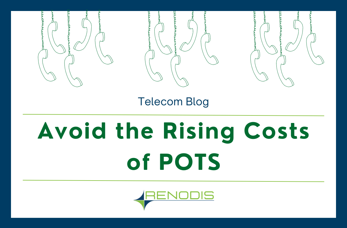 Avoiding the Rising Costs of POTS - Renodis